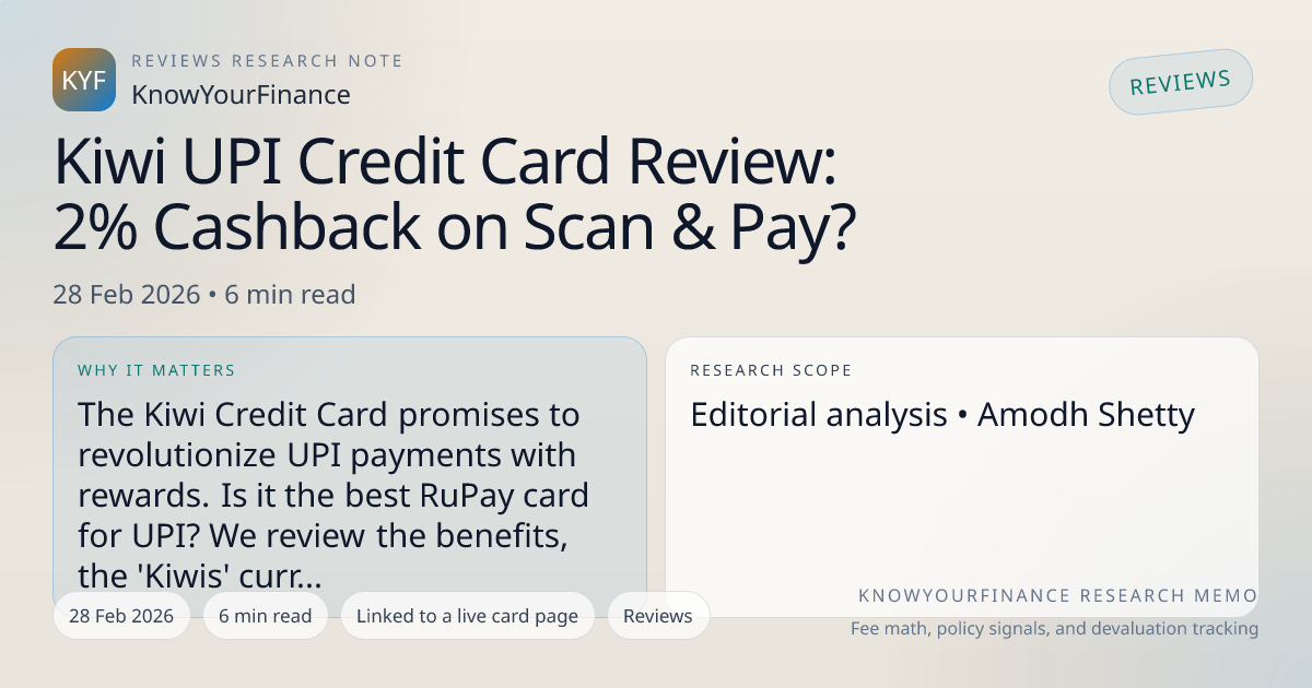 Kiwi UPI Credit Card Review: 2% Cashback on Scan & Pay? | KnowYourFinance